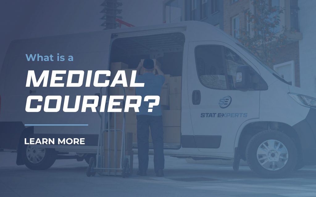 What is a Medical Courier? | Stat Experts